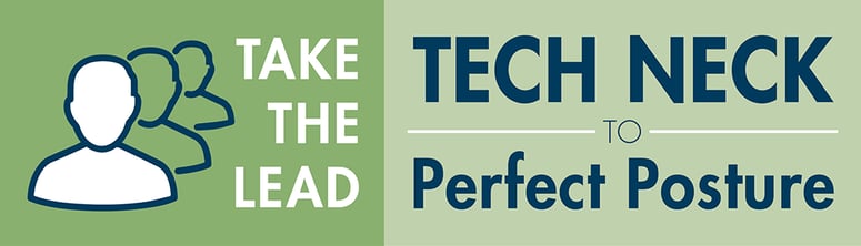 Take the Lead: Tech Neck to Perfect Posture [Infographic]